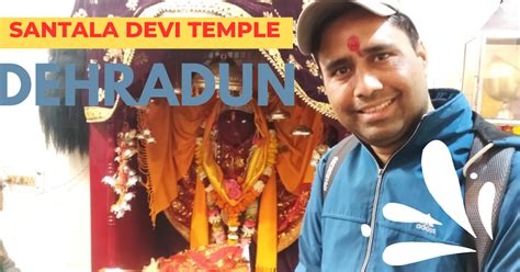 The Truth Behind Santala Devi Temple Dehradun I Santala Devi Mandir