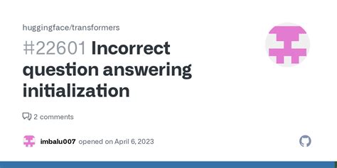 Incorrect Question Answering Initialization · Issue 22601