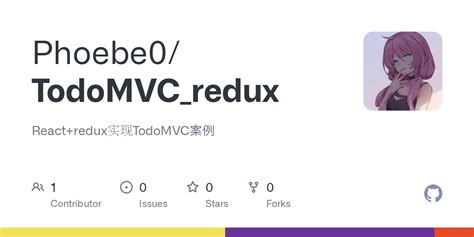 Github Phoebe0todomvcredux Reactredux实现todomvc案例