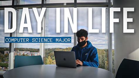 Day In The Life Of A Computer Science Major I Am Struggling Youtube