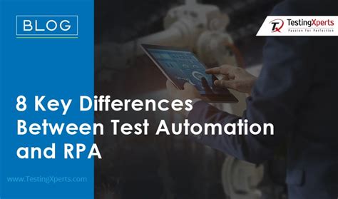 Test Automation Vs RPA Key Differences Use Cases