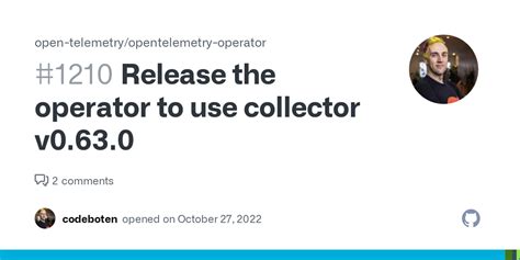 Release The Operator To Use Collector V0630 · Issue 1210 · Open