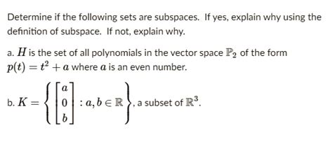 solved determine if the following sets are subspaces if yes explain