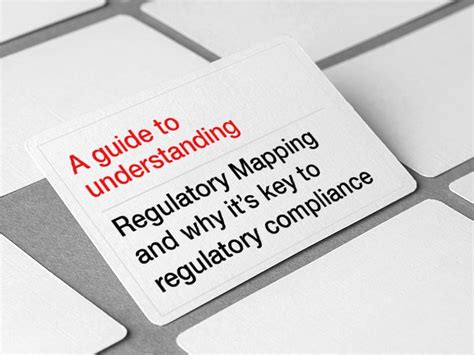 Regulatory Mapping And Why Its Key To Regulatory Compliance