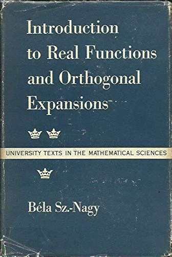 Introduction To Real Functions And Orthogonal Expansions University