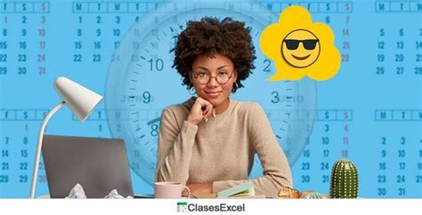 Fechas y horas en Excel la clave para usarlas del modo más eficiente