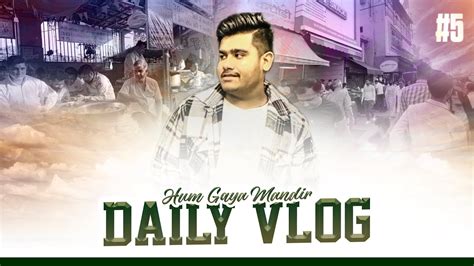 Hum Gaye Mandir 🛕 Full Masti ️🙏🏻viralvideo Popular Vlogger Vlogging