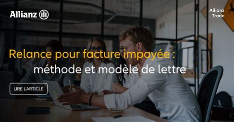 Relance Pour Facture Impayée Méthode Et Modèle De Lettre