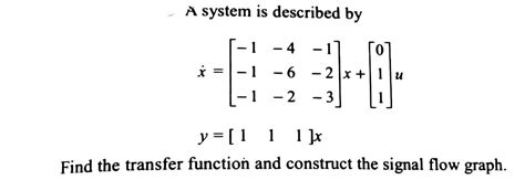 Solved A System Is Described By X Chegg Com