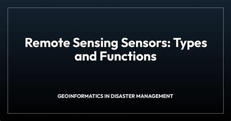 Remote Sensing Sensors Types And Functions • Disaster Shiksha