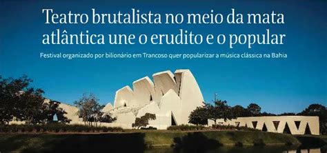 Teatro Brutalista No Meio Da Mata Atlântica Une O Erudito E O Popular