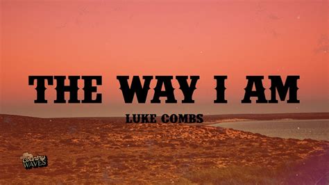 Luke Combs The Way I Am Youtube