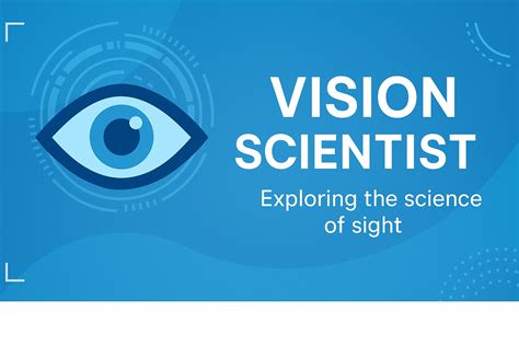 Vision Scientist