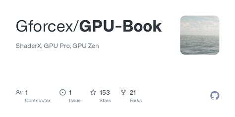 GitHub Gforcex GPU Book ShaderX GPU Pro GPU Zen