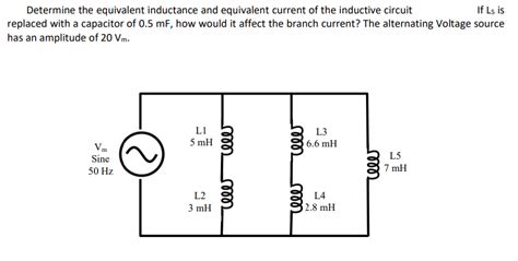 Solved Determine The Equivalent Inductance And Equivalent Chegg