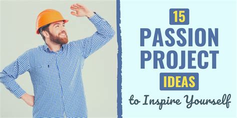 15 Passion Project Ideas To Inspire Yourself 2024 Update Develop
