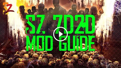 The New And Improved 7d2d Mod Manual