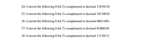 answered 24 convert the following 8 bit 2 s complement to decimal