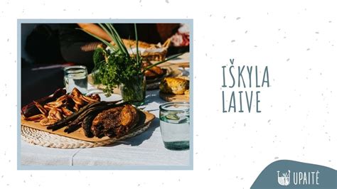 Iškyla Laive — Upaitė Youtube