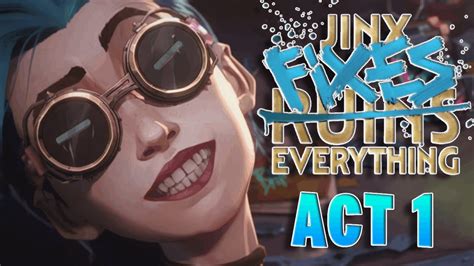 Jinx Fixes Everything Act Arcade YouTube