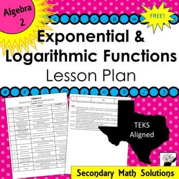 Exponential And Logarithmic Functions Unit Lesson Plan Tpt