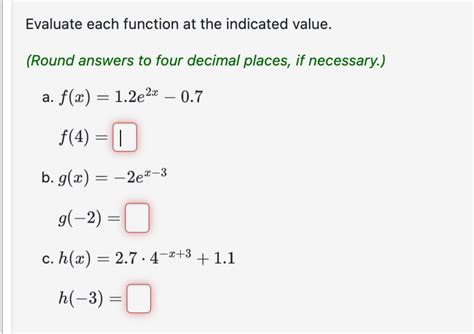 Solved Evaluate Each Function At The Indicated Value Round Chegg Com