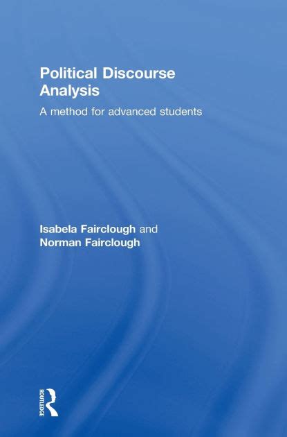 Political Discourse Analysis A Method For Advanced Students By Isabela