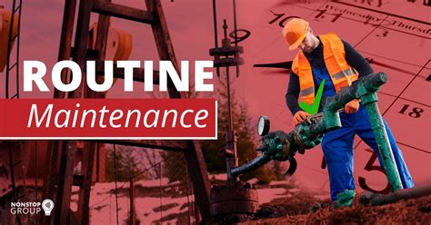 Routine Maintenance A Beginners Guide To Routine Maintenance Workflow