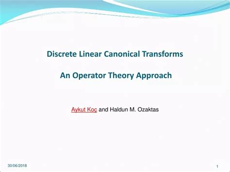 Ppt Operator Theory Based Discrete Linear Canonical Transforms With