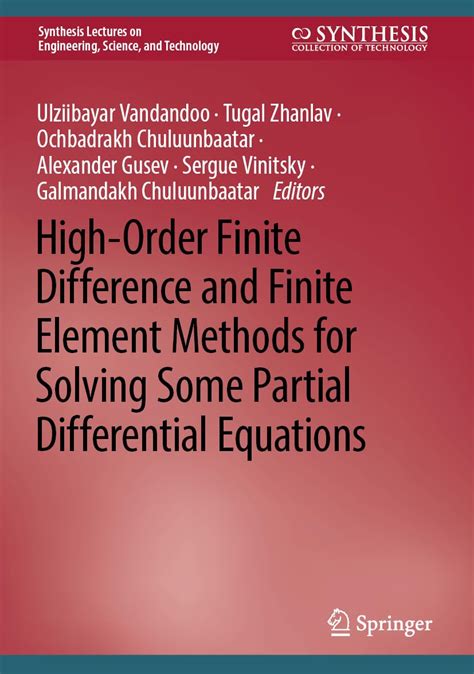 High Order Finite Difference And Finite Element Methods For Solving Some Partial Differential