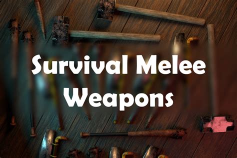 Survival Melee Weapons Pack 3d 무기 Unity Asset Store