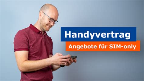 Handyvertrag Ohne Handy SIM Only Angebote Vergleichen