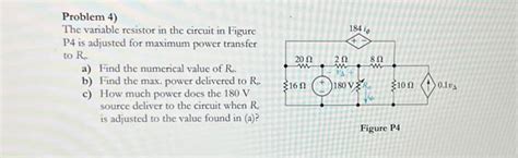 Solved Problem The Variable Resistor In The Circuit In Chegg Com