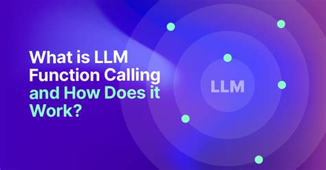 What Is Llm Function Calling And How Does It Work Quiq Blog