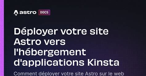 Déployer Votre Site Astro Vers Lhébergement Dapplications Kinsta Docs