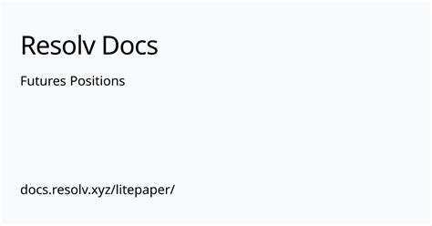 Futures Positions Resolv Docs