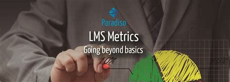 LMS Metrics That Your ELearning Solution Should Have Paradiso Solutions