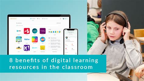 8 Benefits Of Digital Learning Resources In The Classroom Skolon