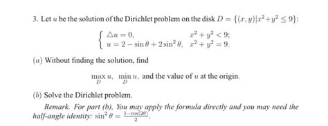 Solved 3 Let U Be The Solution Of The Dirichlet Problem On Chegg Com