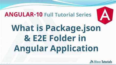 What Is Packagejson And E2e Folder In Angular App Angular 10 Full