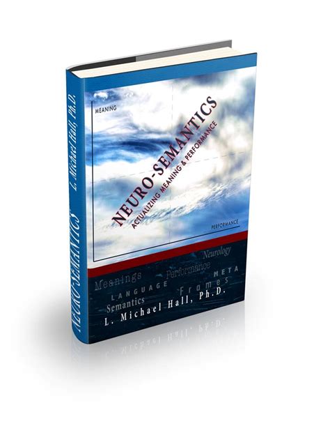 Neuro Semantics Actualizing Meaning And Performance
