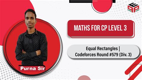 Equal Rectangles Codeforces Round 579 Div 3 Competitive Coding Pepcoding YouTube