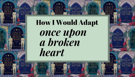 How I Would Adapt ‘once Upon A Broken Heart Kait Mae