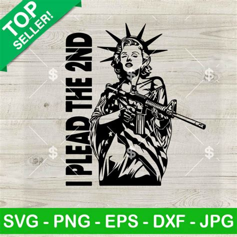 I Plead The 2nd Svg Sexy Statue Of Liberty Svg Support The Second