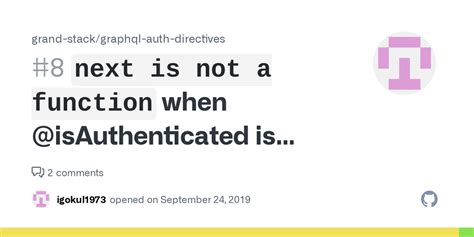 `next Is Not A Function` When Isauthenticated Is Used On Graphql Type Or Field · Issue 8