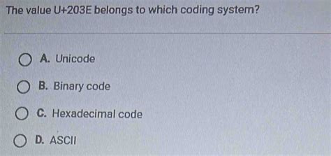 Solved The Value U203e Belongs To Which Coding System A Unicode B