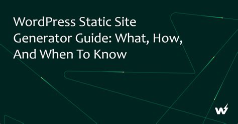 wordpress static site generator guide what how and when to know