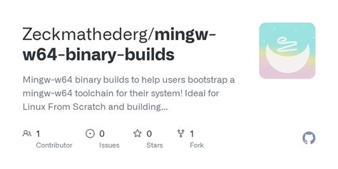GitHub Zeckmathederg Mingw W Binary Builds Mingw W Binary Builds To Help Users Bootstrap