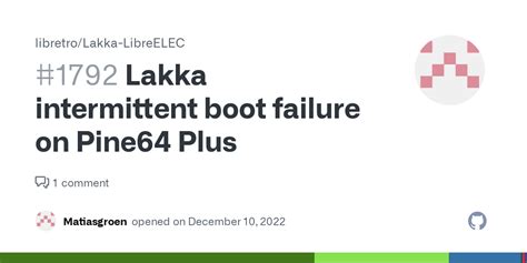 Lakka Intermittent Boot Failure On Pine Plus Issue Libretro Lakka LibreELEC GitHub