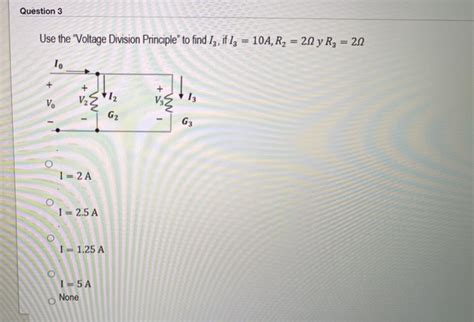 solved question 3 use the voltage division principle to